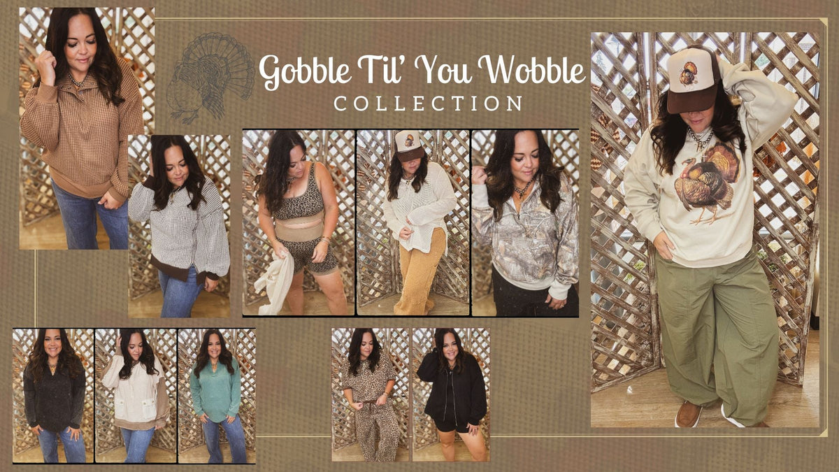 Gobble Til' You Wobble – Pearls & Lace